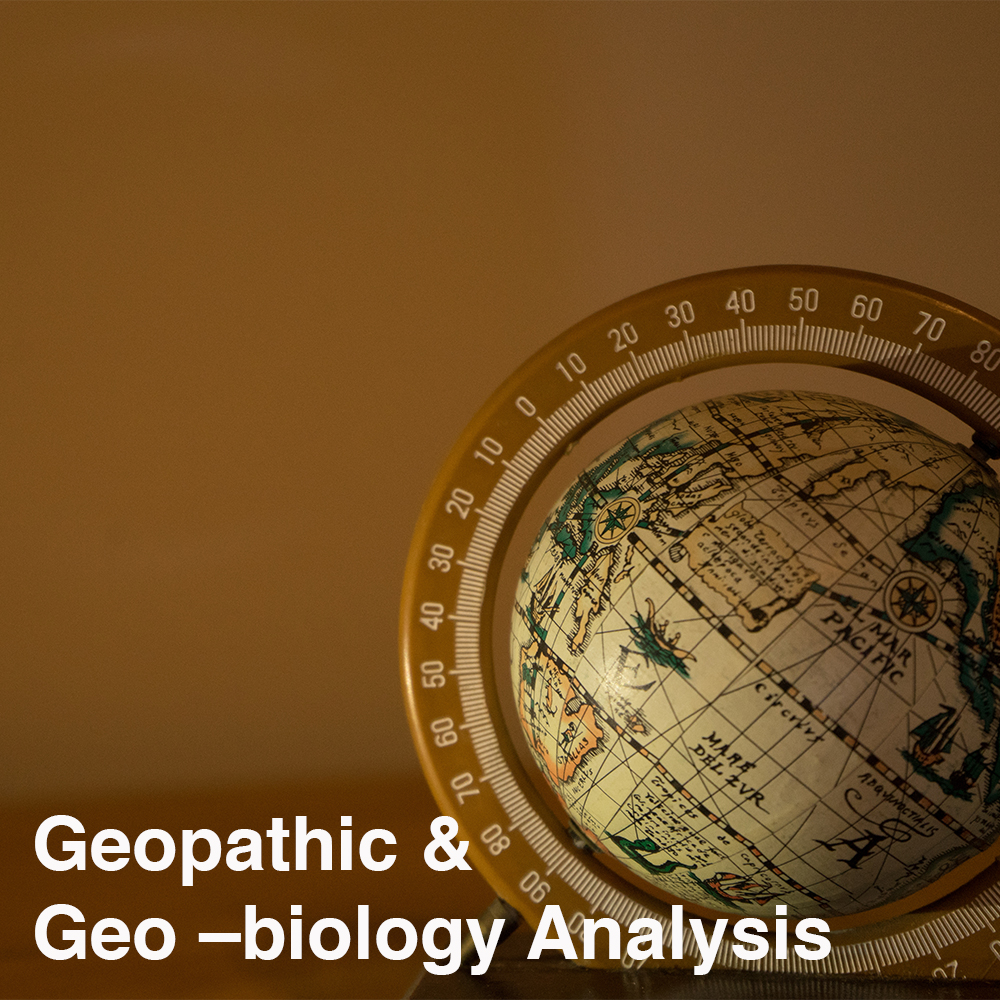 Geopathic & Geo –biology Analysis